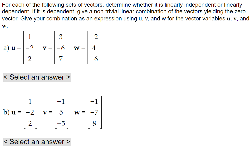Solved For each of the following sets of vectors, determine | Chegg.com