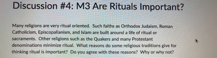 Solved Discussion #4: M3 Are Rituals Important? Many | Chegg.com