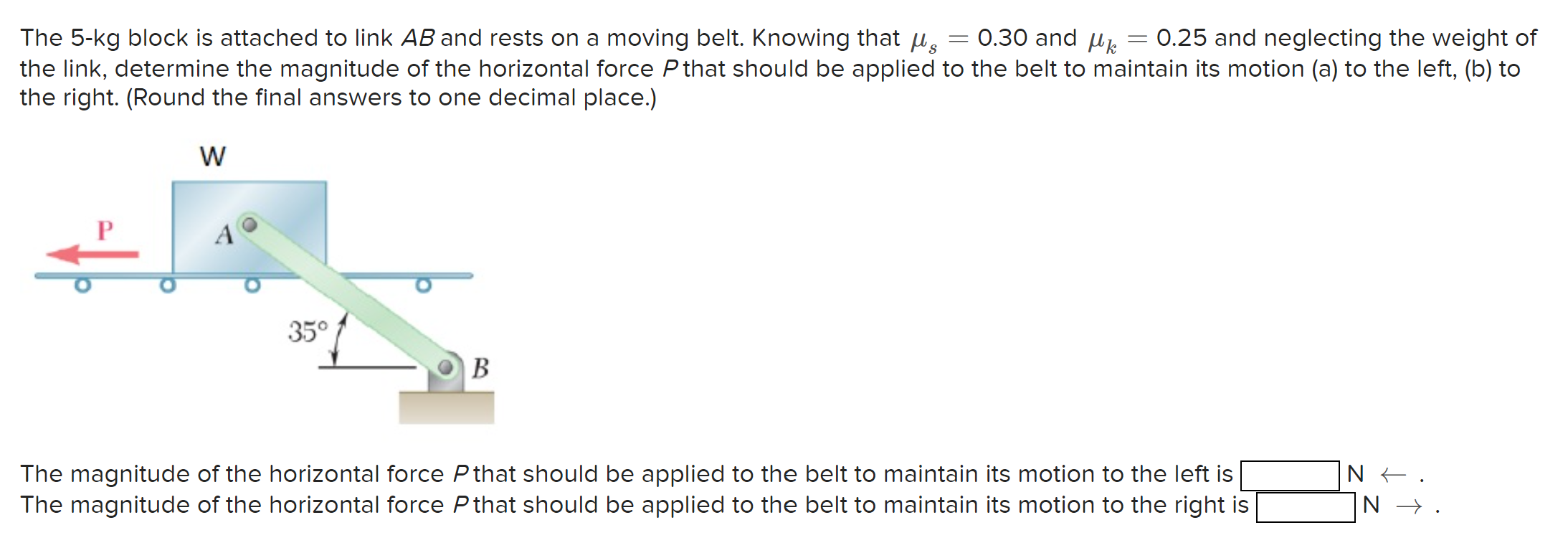 Solved The 5-kg block is attached to link AB and rests on a | Chegg.com