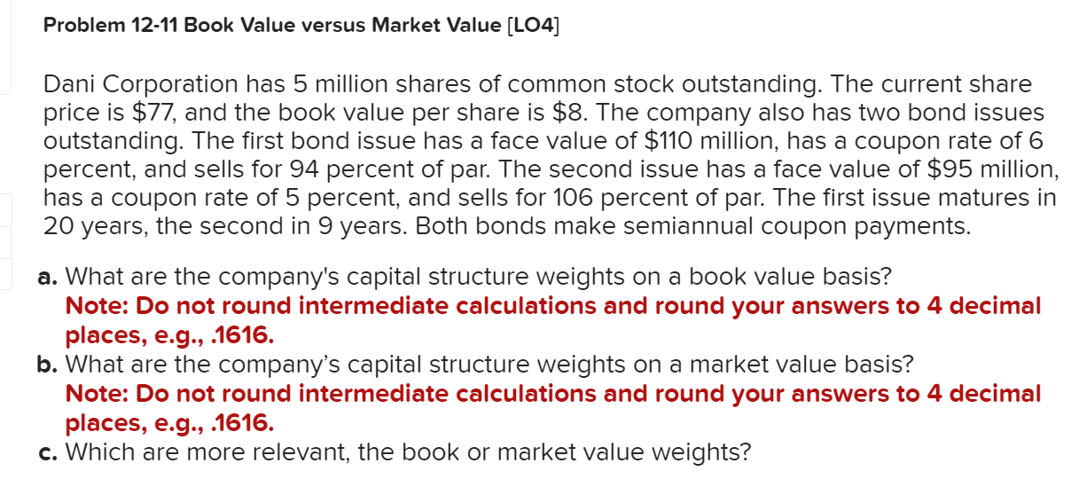 Problem 12-11 Book Value versus Market Value [LO4] | Chegg.com