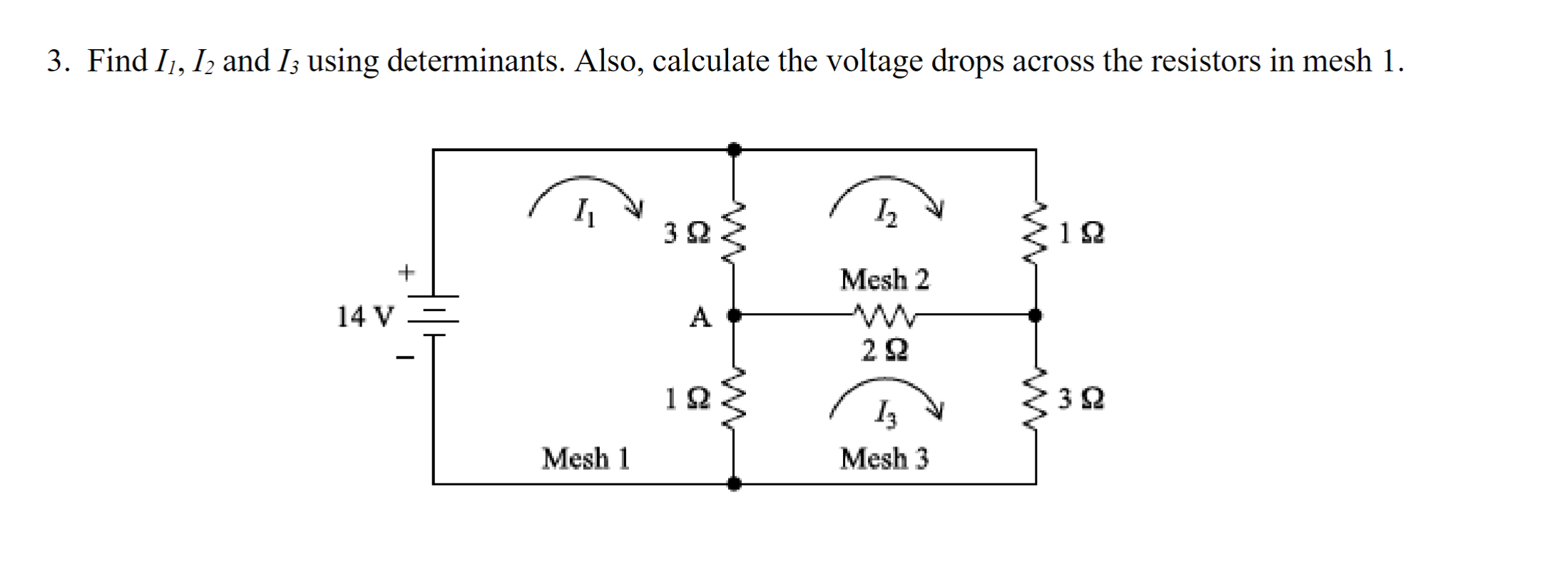 Solved 3. Find I1,I2 and I3 using determinants. Also, | Chegg.com