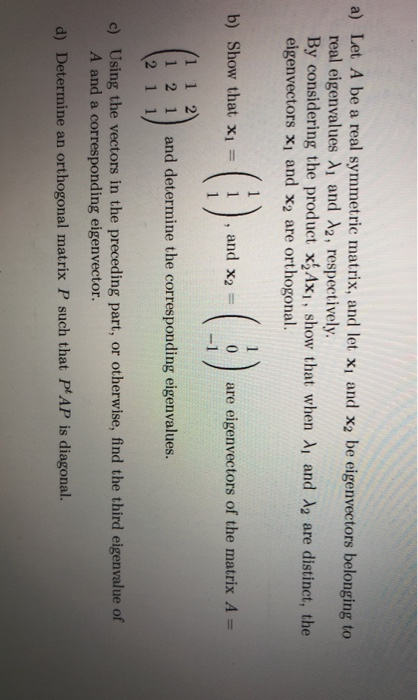 Solved a) Let A be a real symmetric matrix, and let xi and x | Chegg.com