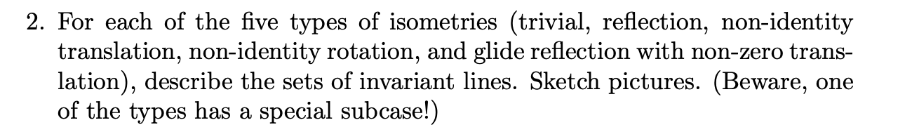 Solved 2. For each of the five types of isometries (trivial, | Chegg.com