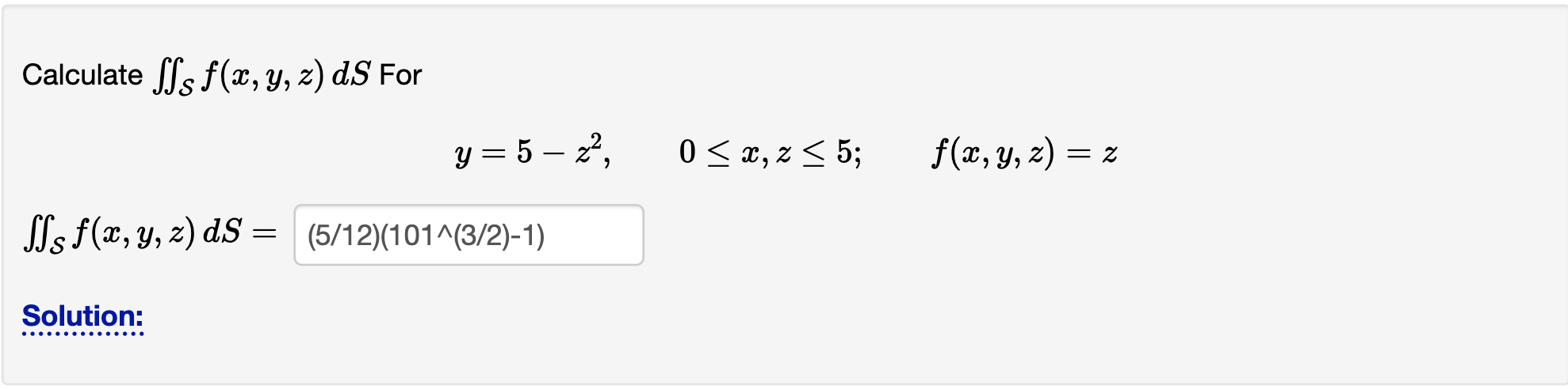 Solved Find the surface integral ﻿ ﻿where ﻿and ﻿is the | Chegg.com