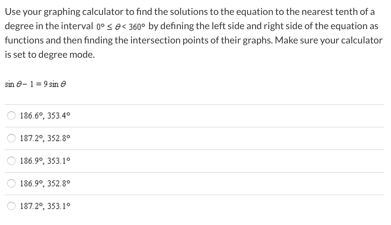 Solved Use your graphing calculator to find the solutions to | Chegg.com