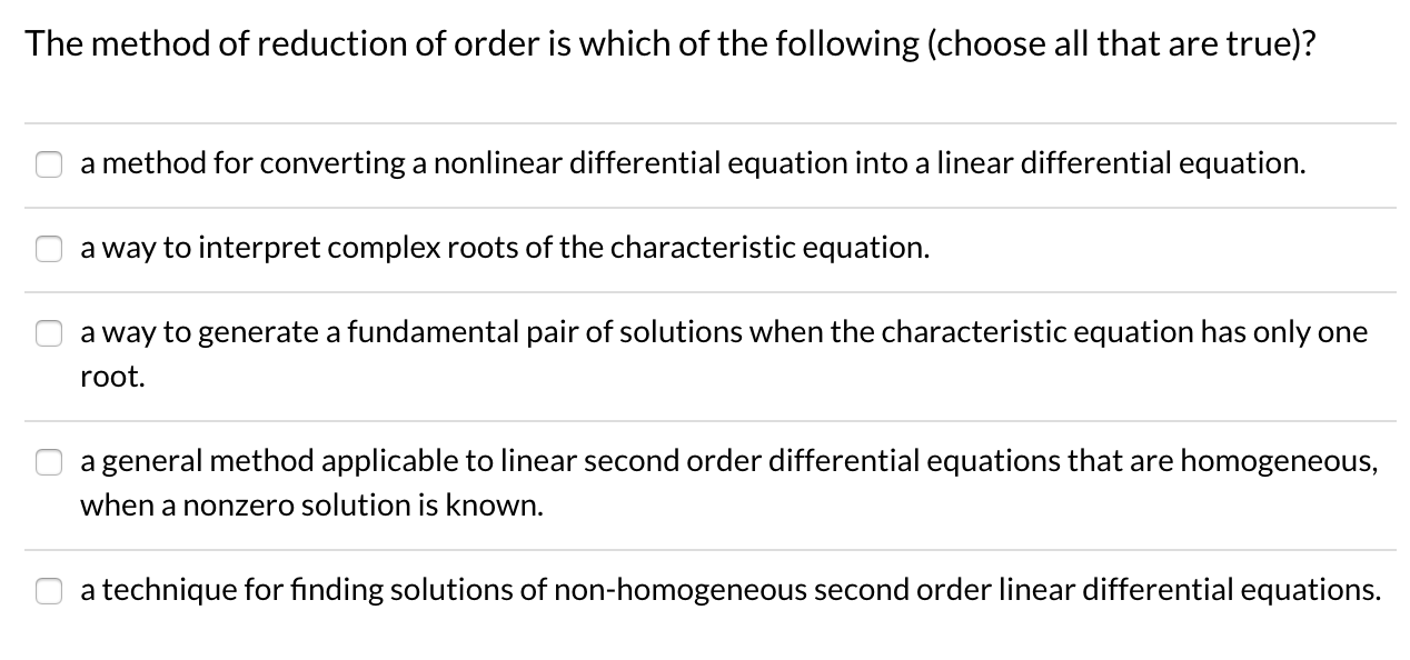 Solved The method of reduction of order is which of the | Chegg.com