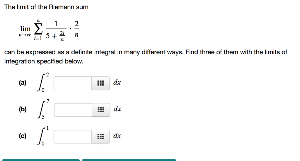 Solved The limit of the Riemann sum 2i n n-00 can be | Chegg.com