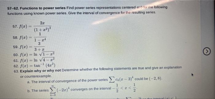 Solved 57-62. Functions to power series Find power series | Chegg.com