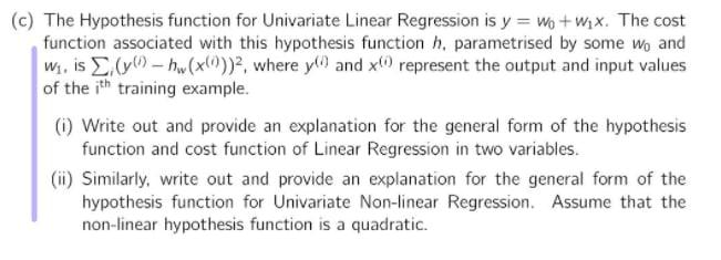 Solved (c) The Hypothesis function for Univariate Linear | Chegg.com