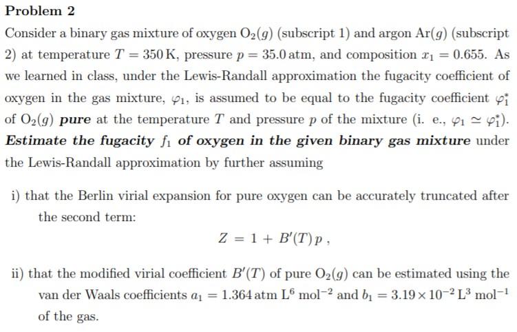 Problem 2 Consider a binary gas mixture of oxygen | Chegg.com