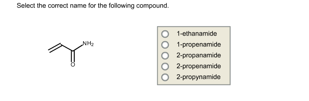 Solved Select the correct name for the following compound O | Chegg.com
