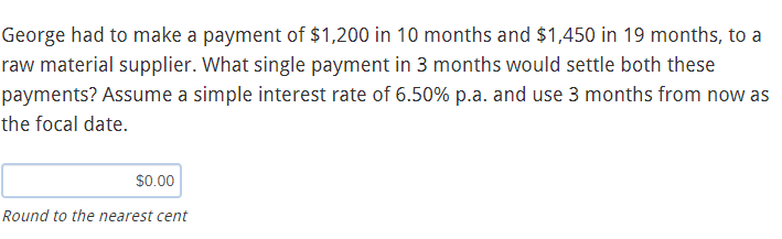 Solved George had to make a payment of $1,200 ﻿in 10 ﻿months | Chegg.com