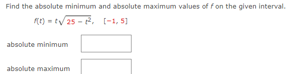 Solved Find the absolute minimum and absolute maximum values | Chegg.com