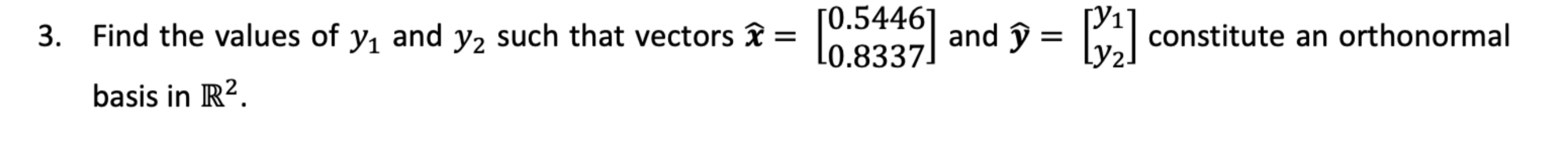 Solved 3. Find the values of y1 and y2 such that vectors | Chegg.com