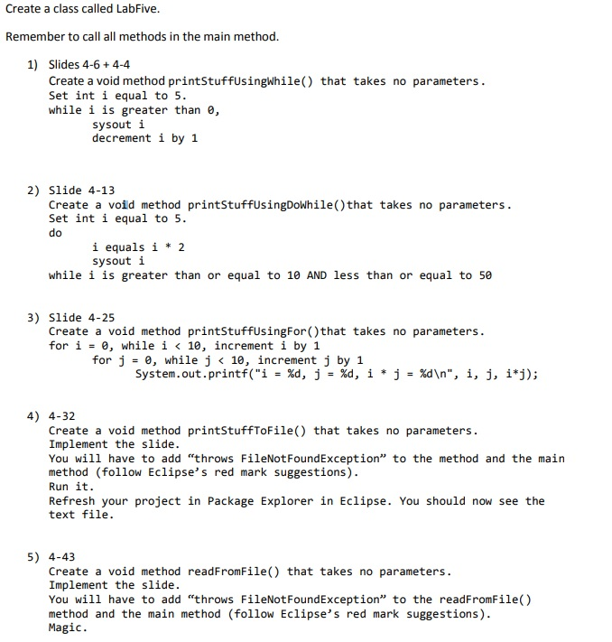 Create a class called LabFive. Remember to call all | Chegg.com