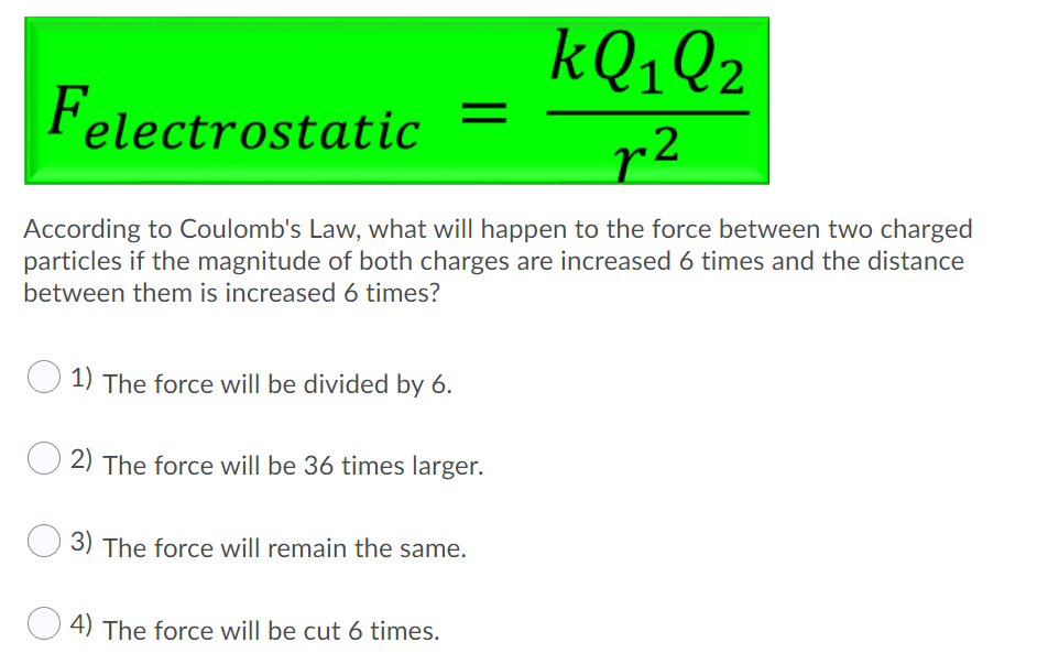 Solved Felectrostatic kQ1Q2 r2 The value of k (the | Chegg.com