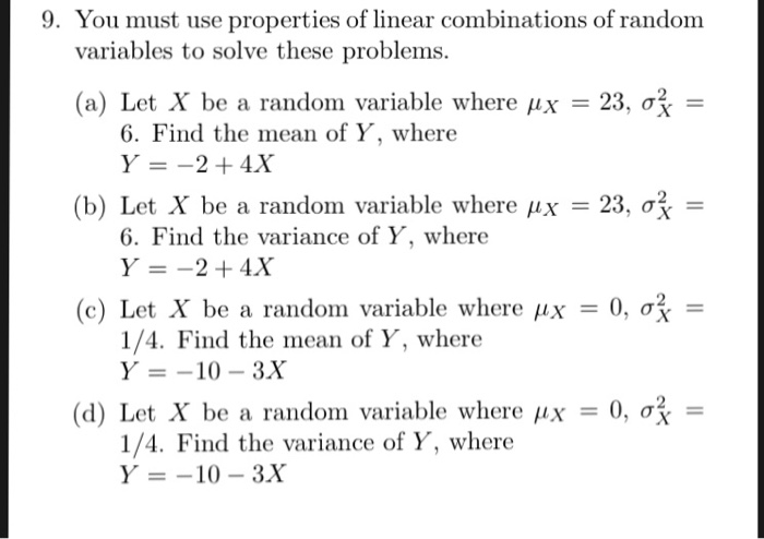Solved 9. You must use properties of linear combinations of | Chegg.com