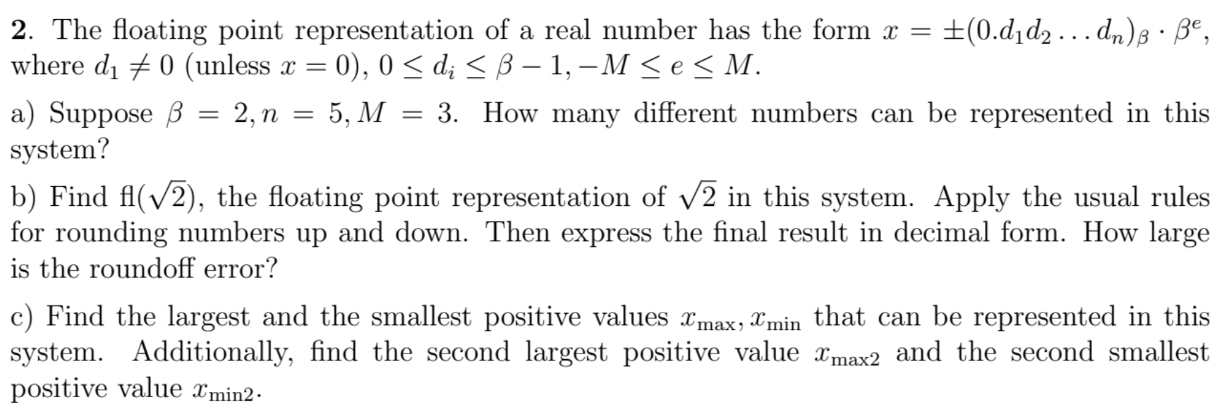 Solved 2. The floating point representation of a real number | Chegg.com