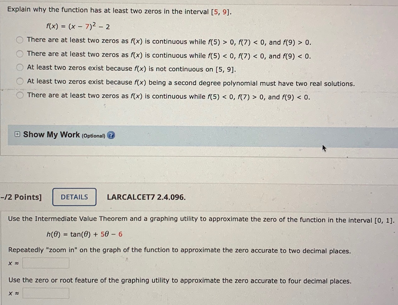 Solved Explain why the function has at least two zeros in | Chegg.com