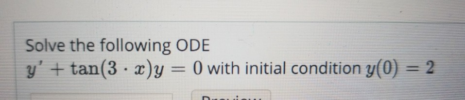 Solved Solve the following ODE y'y 0 with initial condition | Chegg.com