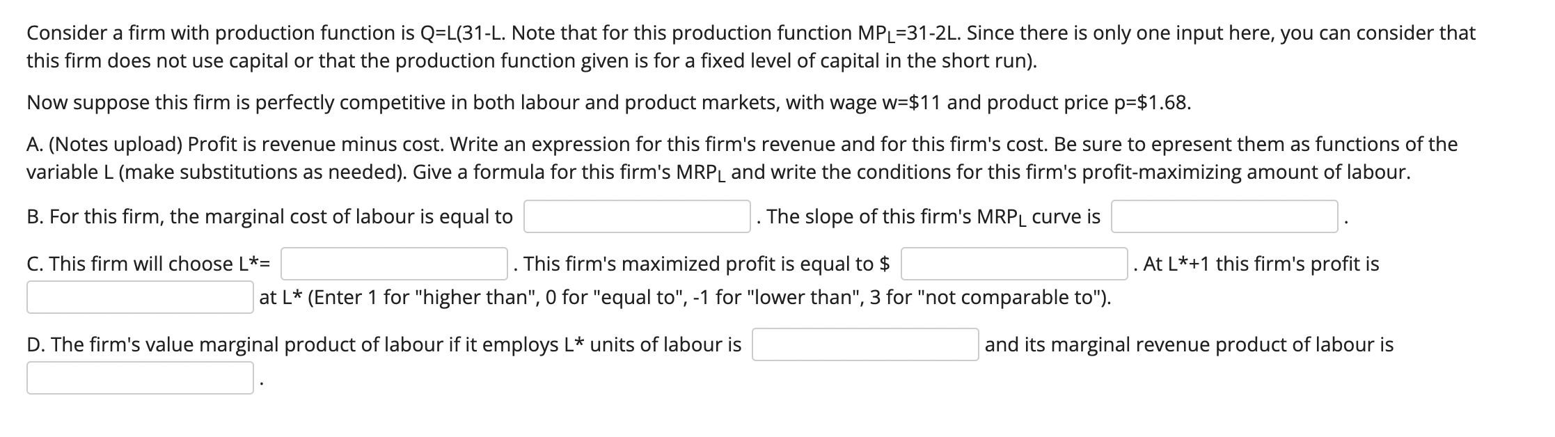 Solved Consider a firm with production function is Q=L(31−L. | Chegg.com