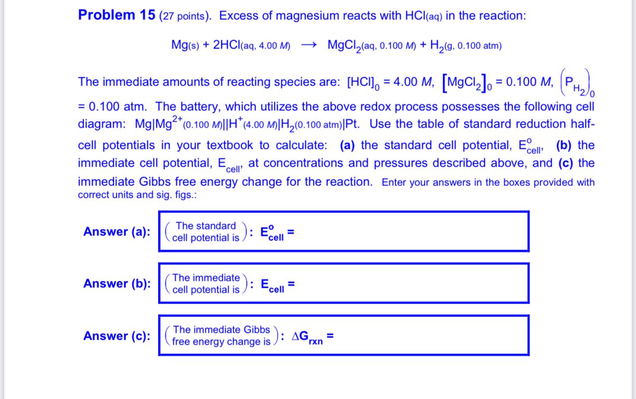Solved Problem 15 (27 points). Excess of magnesium reacts | Chegg.com