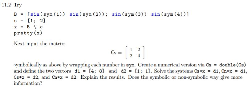 Solved 11.2 Try B = (sin(sym (1)) sin(sym (2)); sin (sym | Chegg.com