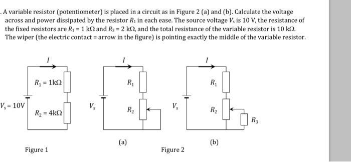 Solved A variable resistor (potentiometer) is placed in a | Chegg.com