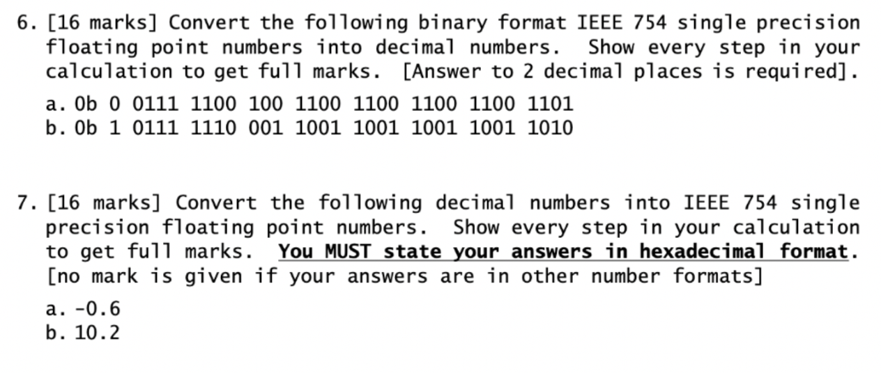 Solved 6. [16 marks] Convert the following binary format | Chegg.com