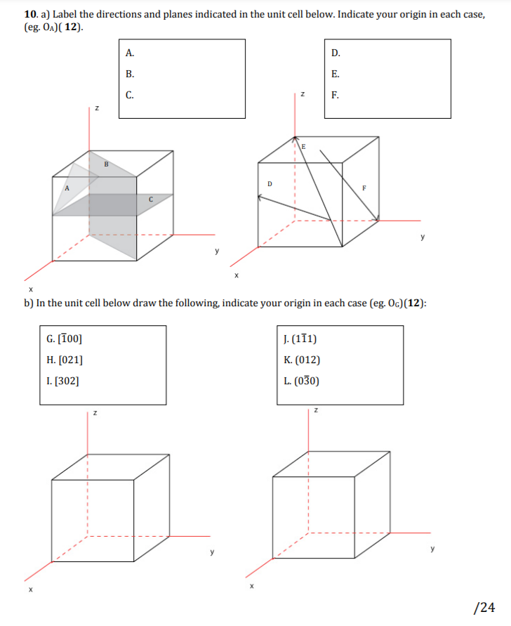 Solved 10. a) Label the directions and planes indicated in | Chegg.com