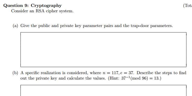 Solved (Tota Question 9: Cryptography Consider an RSA cipher | Chegg.com