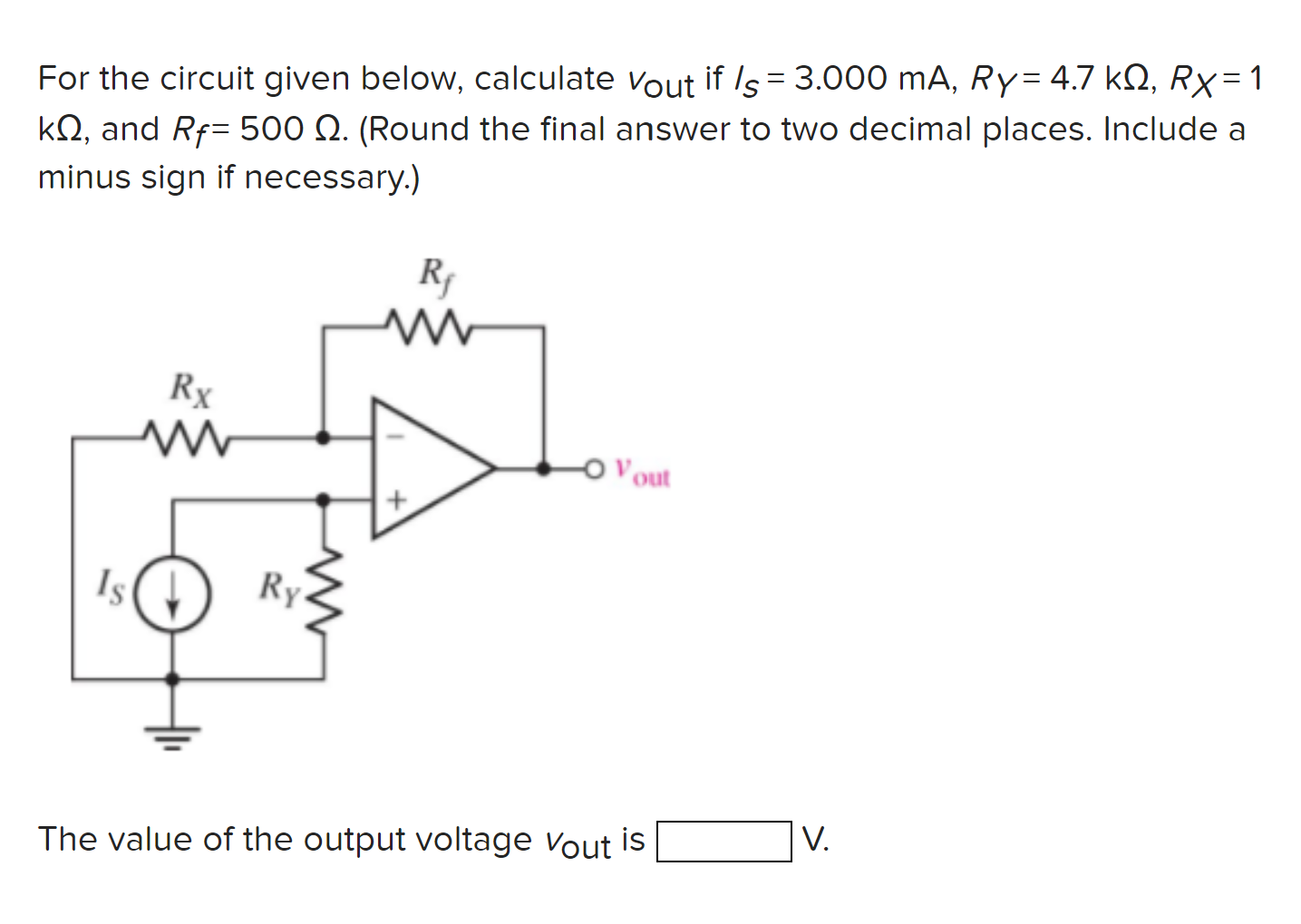 Solved For the circuit given below, calculate vout if Is = | Chegg.com