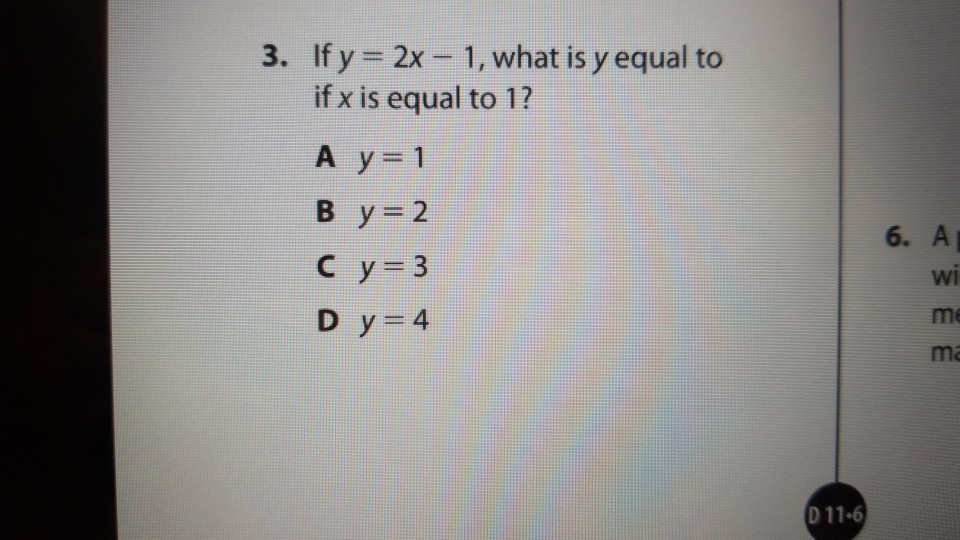 Solved 3. If y= 2x – 1, what is y equal to if x is equal to | Chegg.com