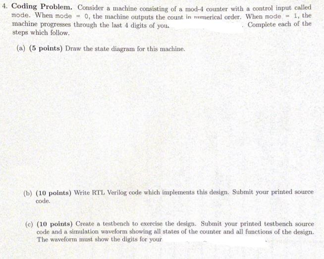 Solved 4. Coding Problem. Consider a machine consisting of a | Chegg.com