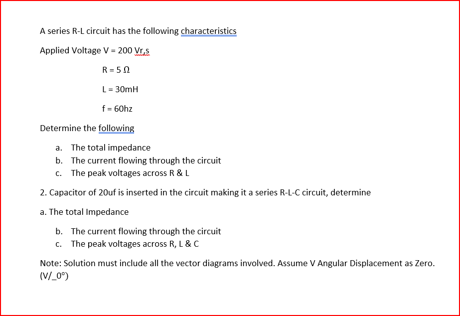 Solved A series R-L circuit has the following | Chegg.com