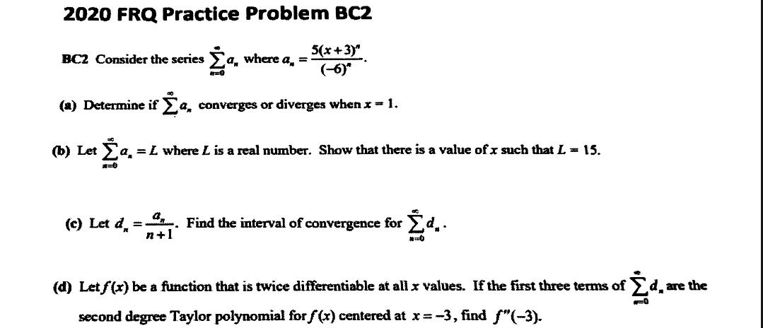 2020 FRQ Practice Problem BC2 BC2 Consider the series | Chegg.com