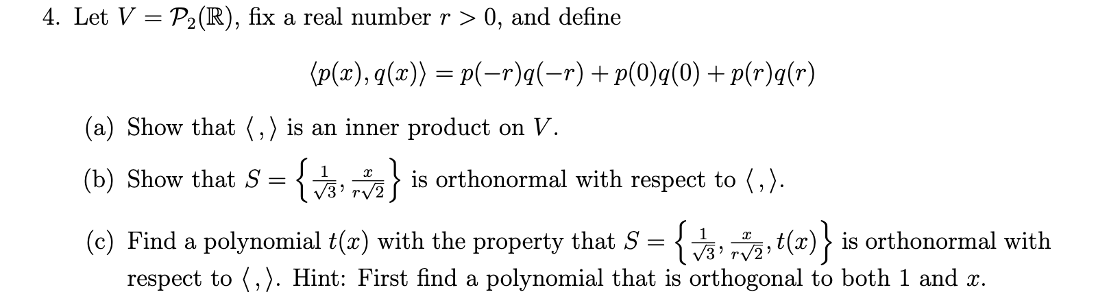 Solved 4. Let V=P2(R), fix a real number r>0, and define | Chegg.com