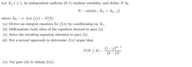 Solved Let Xi,i≥1, be independent uniform (0,1) random | Chegg.com