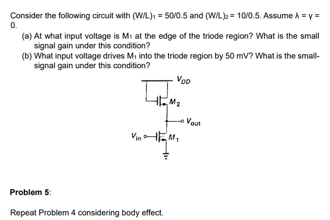 Solved Consider the following circuit with (W/L)1=50/0.5 and | Chegg.com