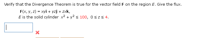 Solved Verify that the Divergence Theorem is true for the | Chegg.com