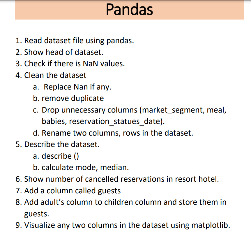 Solved Pandas 1. Read dataset file using pandas. 2. Show | Chegg.com
