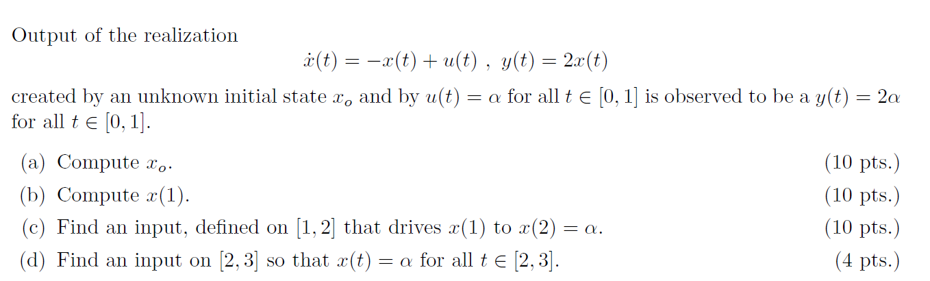 Solved - = = = Output of the realization ä(t) –z(t)+ (t), | Chegg.com