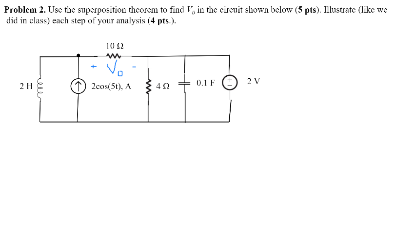 Solved Problem 2. Use the superposition theorem to find V, | Chegg.com