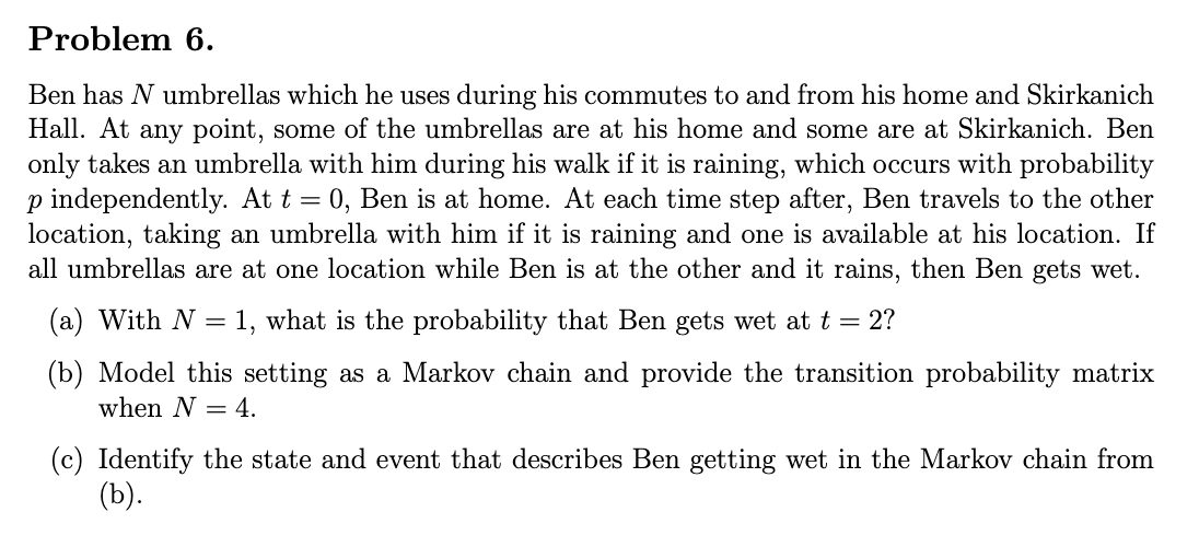 Solved Ben has N umbrellas which he uses during his commutes | Chegg.com
