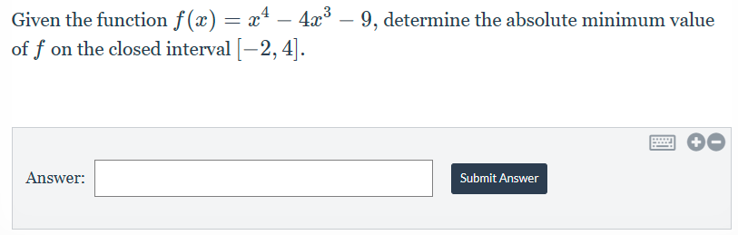 Solved Given the function f(x)=x4−4x3−9, determine the | Chegg.com