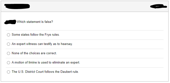 Solved Which statement is false? Some states follow the Frye | Chegg.com
