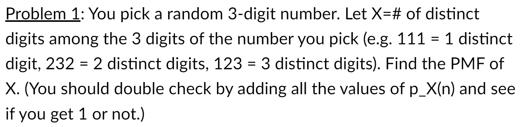 Solved Problem 1 You Pick A Random 3 Digit Number Let X 