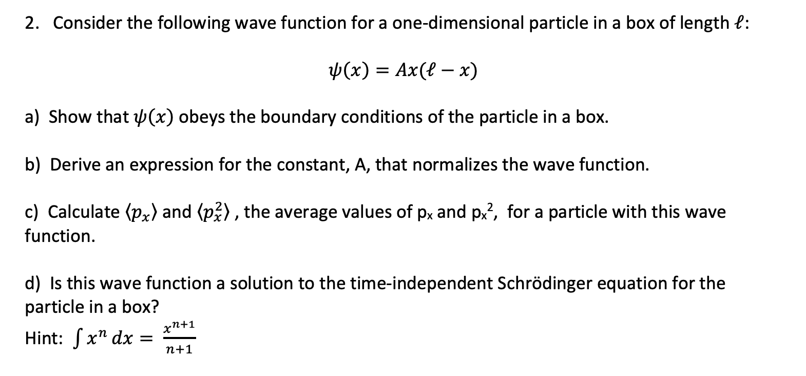 Solved 2. Consider the following wave function for a | Chegg.com