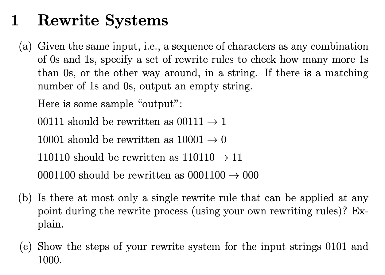 Solved 1 Rewrite Systems (a) Given the same input, i.e., a | Chegg.com