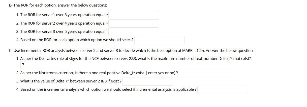 B- The ROR for each option, answer the below | Chegg.com